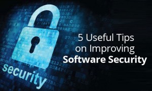 5 Useful Tips on Improving Software Security | Synapseindia Website Blog